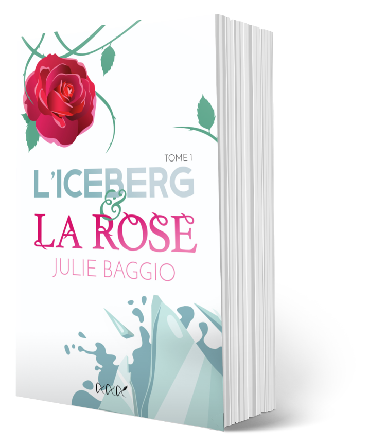 L’Iceberg et la Rose - JULIE BAGGIO